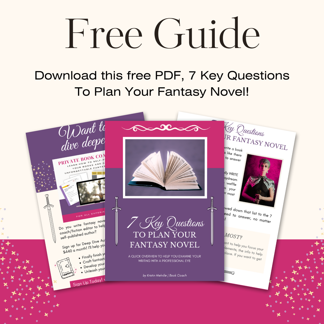 7 Questions to Plan Your Fantasy Novel • Kristin Melville | Book Coach